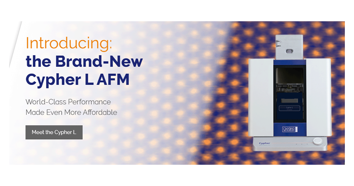 Cypher L AFM | Cost Effective, Fully Upgradeable Atomic Force Microscope